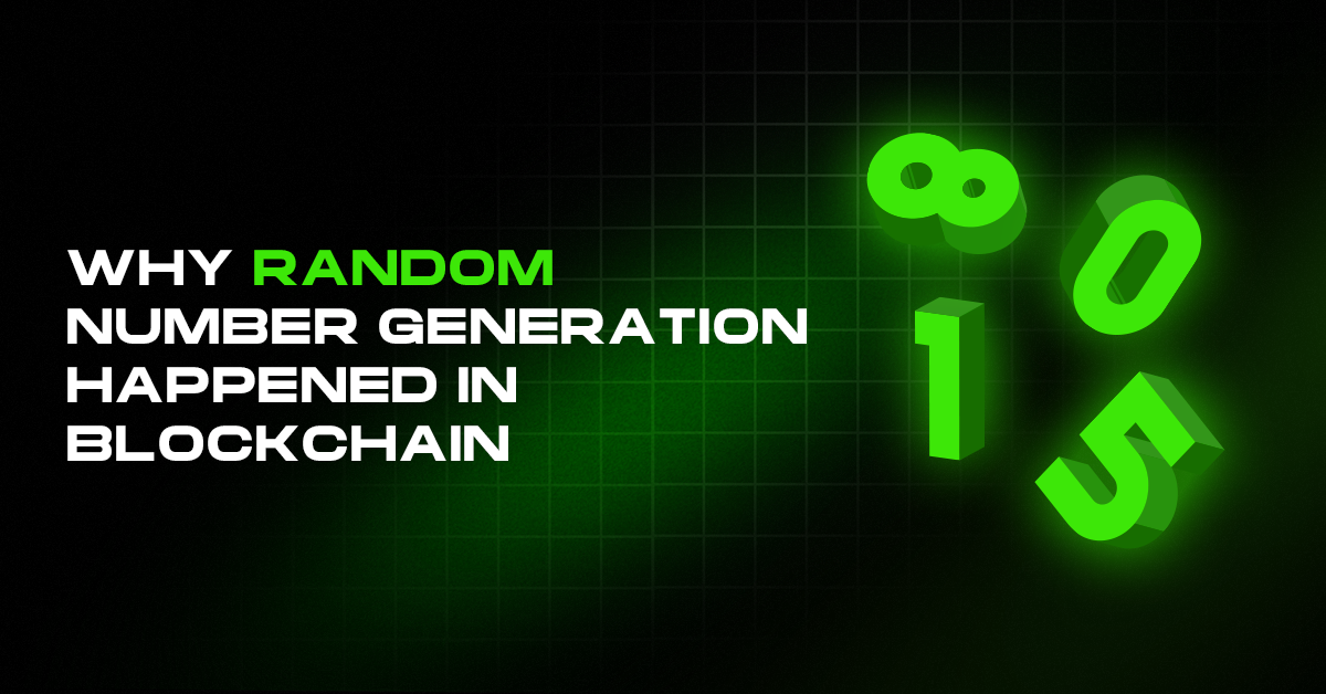 Why Random Number Generation Happened In Blockchain - NCOG Insights